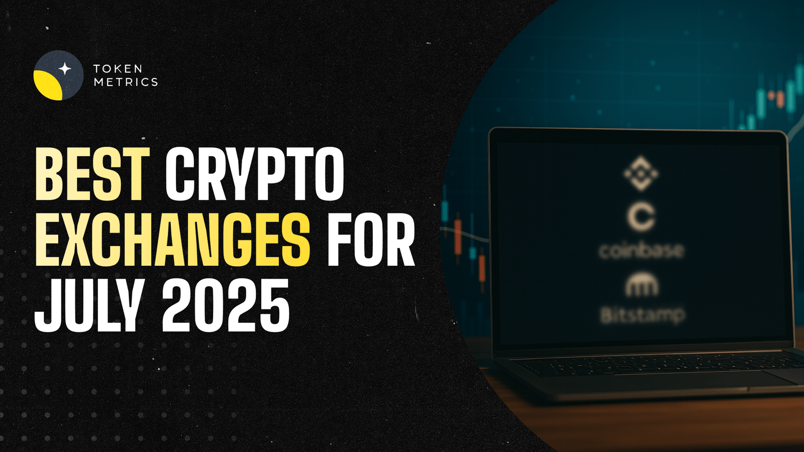 Best Crypto Exchanges & Apps July 2025